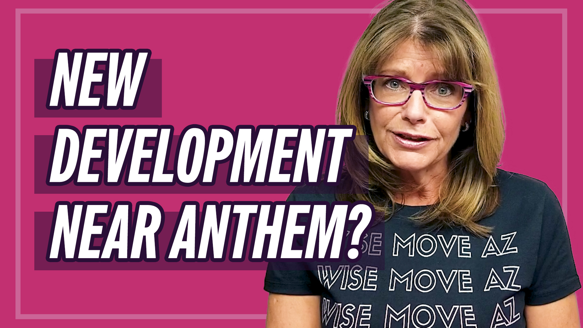 Anthem Arizona | Riverview Development Update - Wise Move AZ