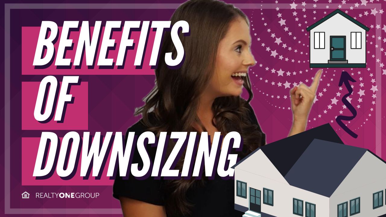 Benefits of Downsizing | 5 Reasons You Should Consider Downsizing ...